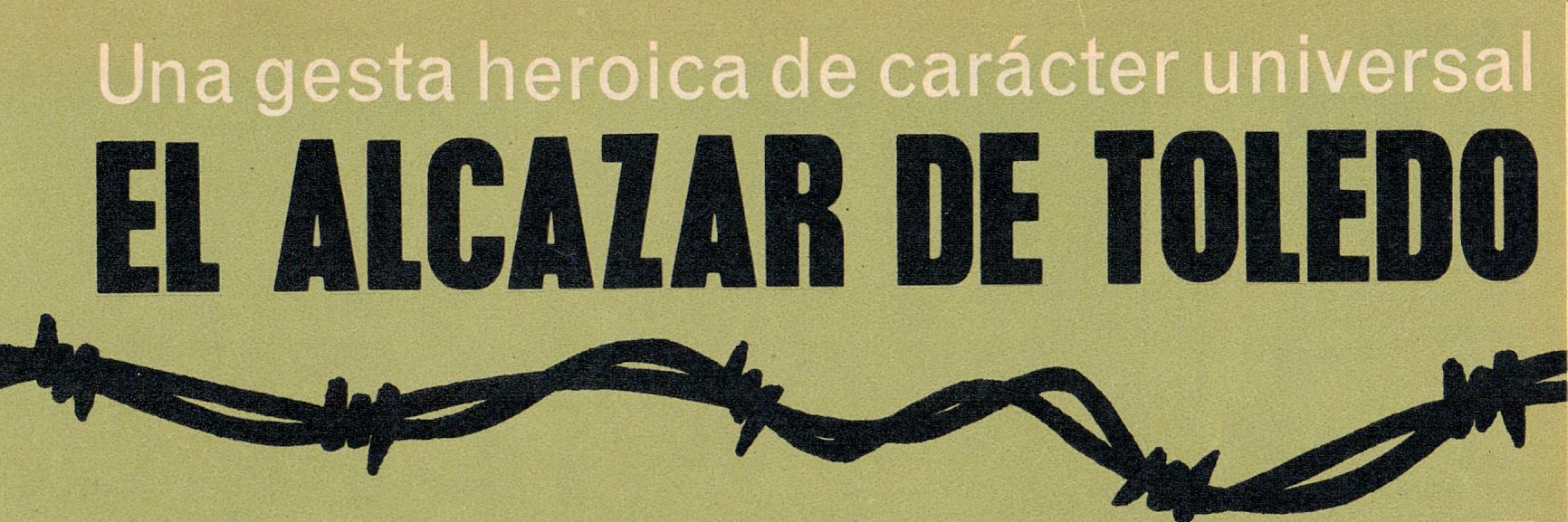 La Batalla de Toledo. El Alcázar no se rinde. Parte I - rutasbelicas.com
